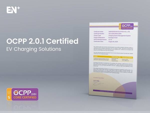 EN+科技充电运营平台正式通过OCA官方OCPP 2.0.1 认证-泡泡网